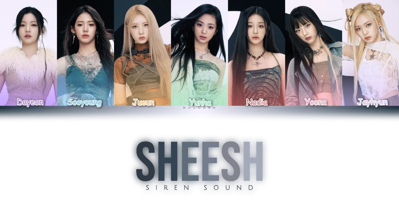 SIREN SOUND 'SHEESH' Lyrics (사이렌 사운드 SHEESH 가사) (Color Coded Lyrics ...