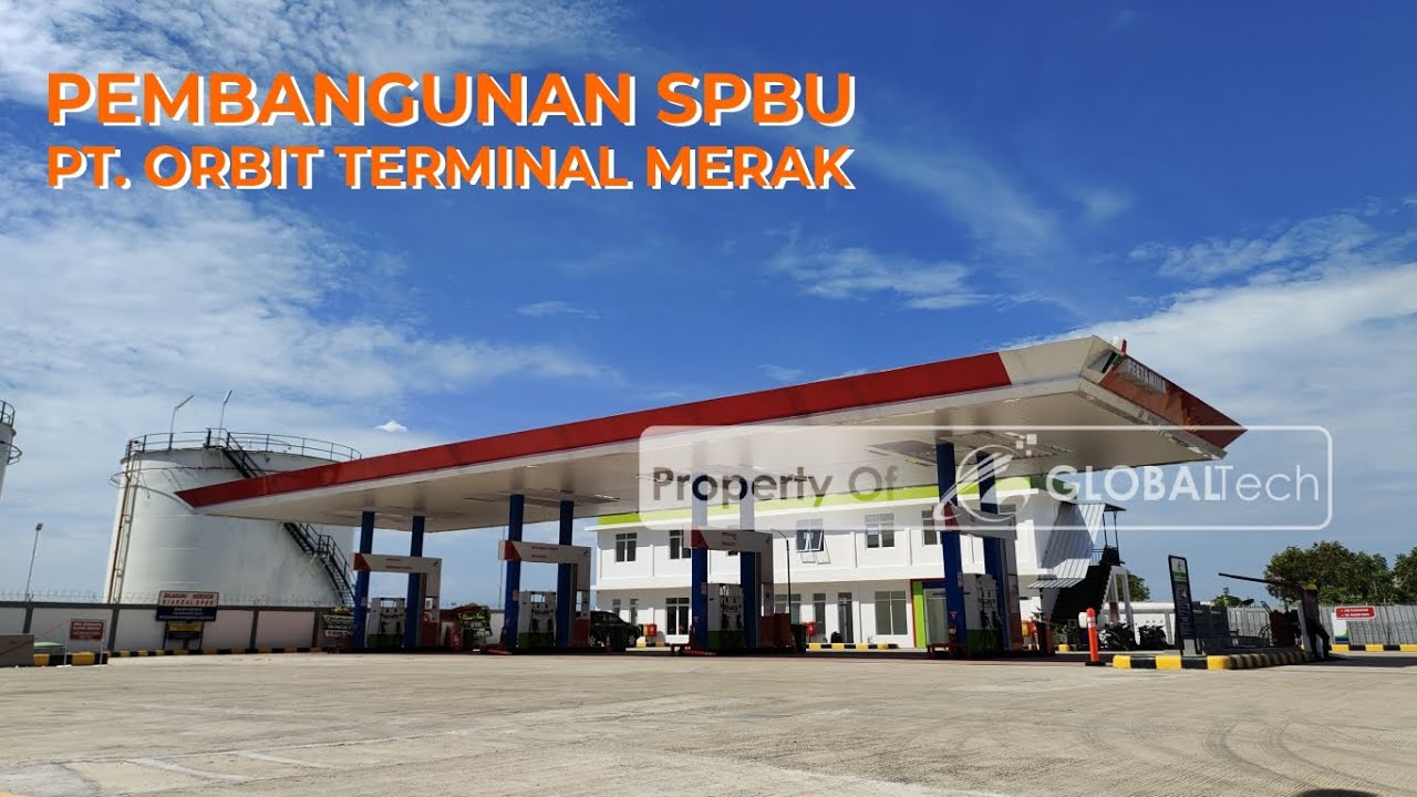 PEMBANGUNAN SPBU ORBIT TERMINAL MERAK - YouTube