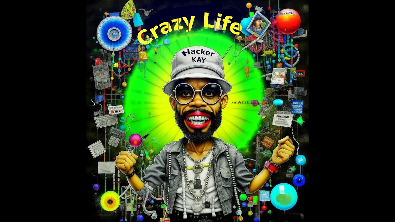 Hacker KAY - Crazy Life - YouTube