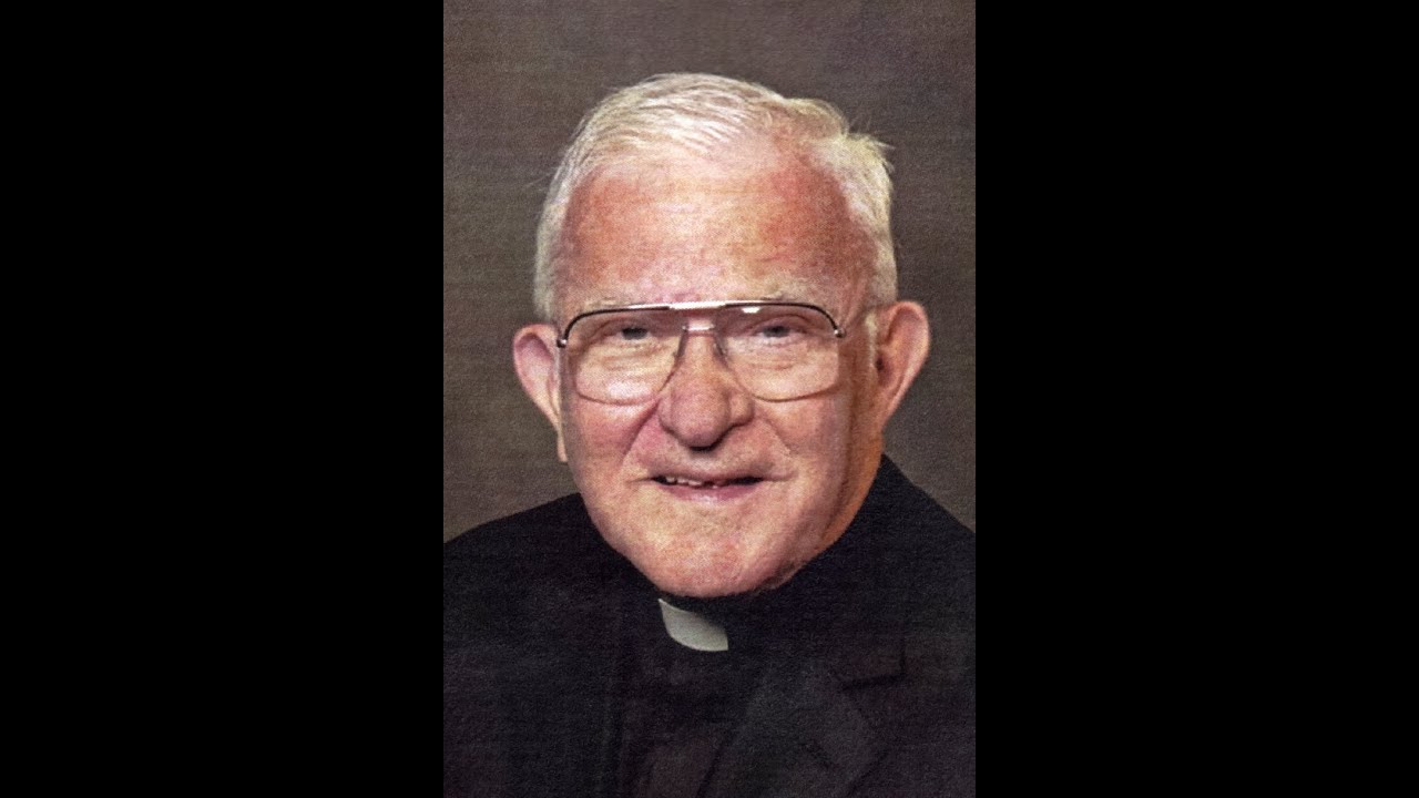 In Loving Memory of FATHER JOHN W. CAHILL - YouTube
