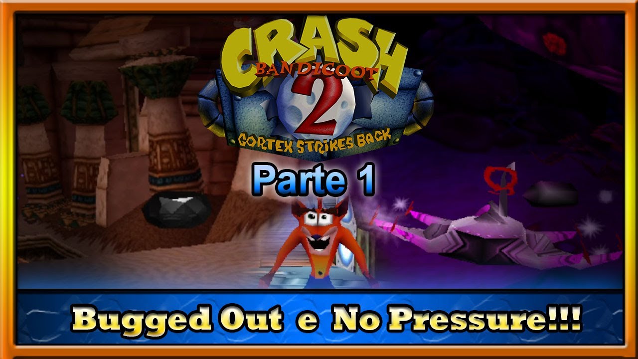 Jogando o Melhor Mod de Crash 2 (Modpack) Demo Parte 1 (Bugged Out e No ...