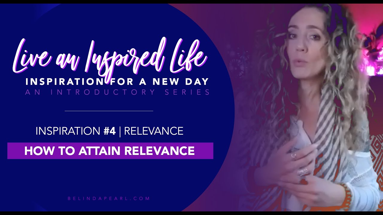 Inspiration for a New Day - How to attain Relevance in Life & Forget ...