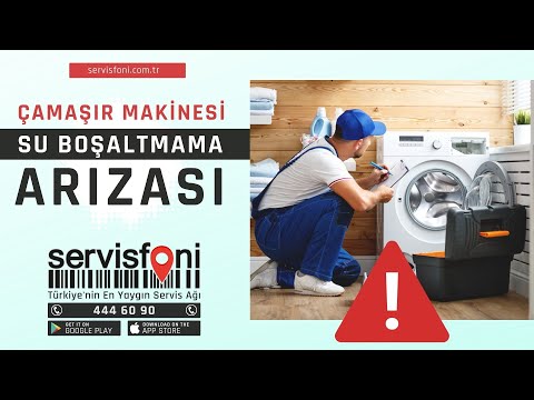 Servisfoni Nedir? Çamaşır Makinesi Su Boşaltmama Arızası