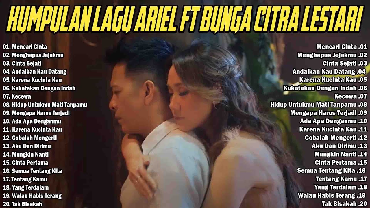 Ariel Noah Feat BCL Full Album 2021 - Mencari Cinta, Menghapus Jejakmu ...