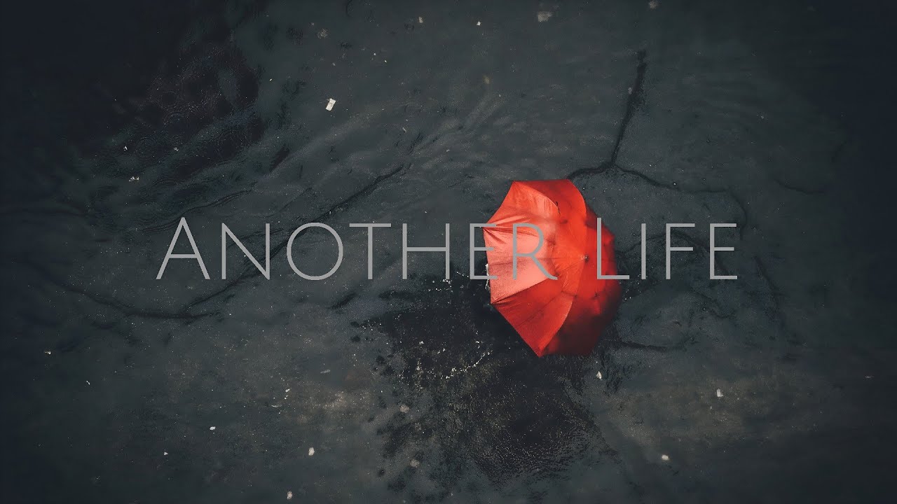"Another Life - A Powerful and Emotional Original Music Video" - YouTube