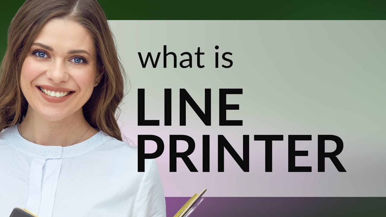 Line printer — what is LINE PRINTER meaning - YouTube