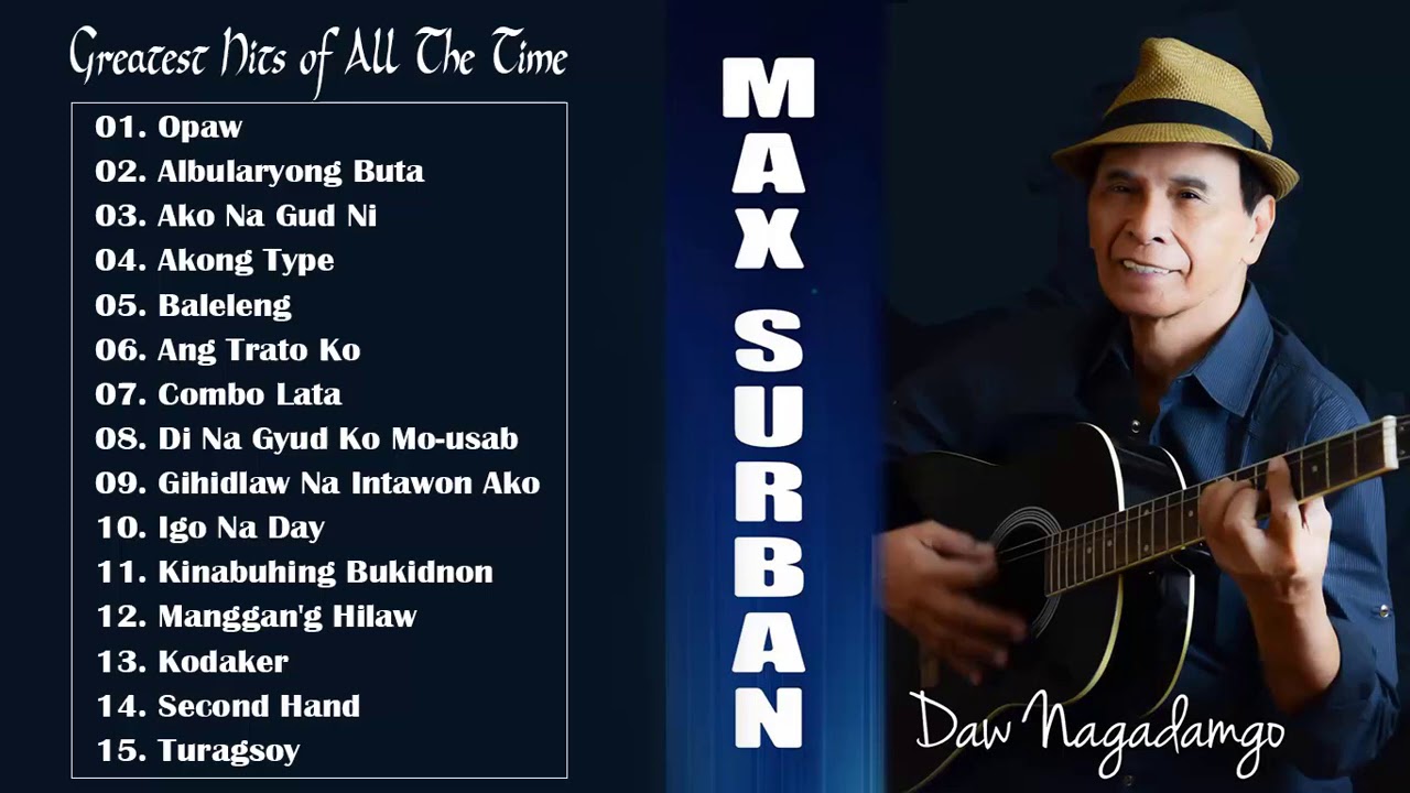 Max Surban Greatest Hits 2020 - Best Song of Max Surban - OPM Tagalog ...