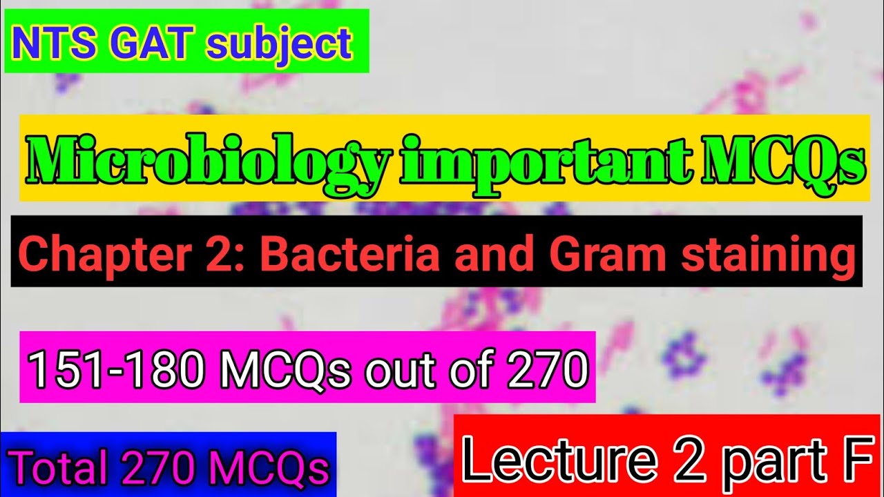 Lect 2F: Bacteria and gram staining: Microbiology important MCQs (151 ...