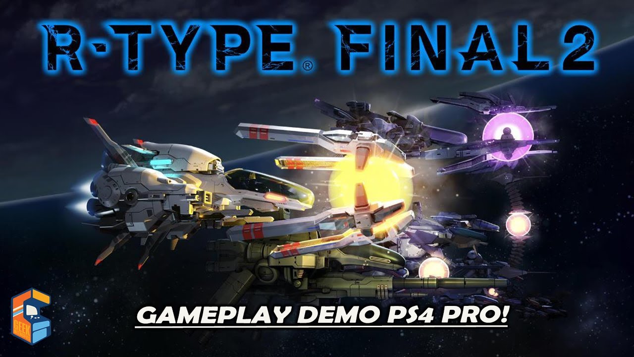 R-TYPE FINAL 2 Gameplay Demo - PS4 Pro. - YouTube