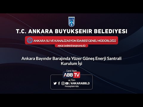 ASKİ  - Ankara Bayındır Barajında Yüzer Güneş Enerji Santrali Kurulum İşi