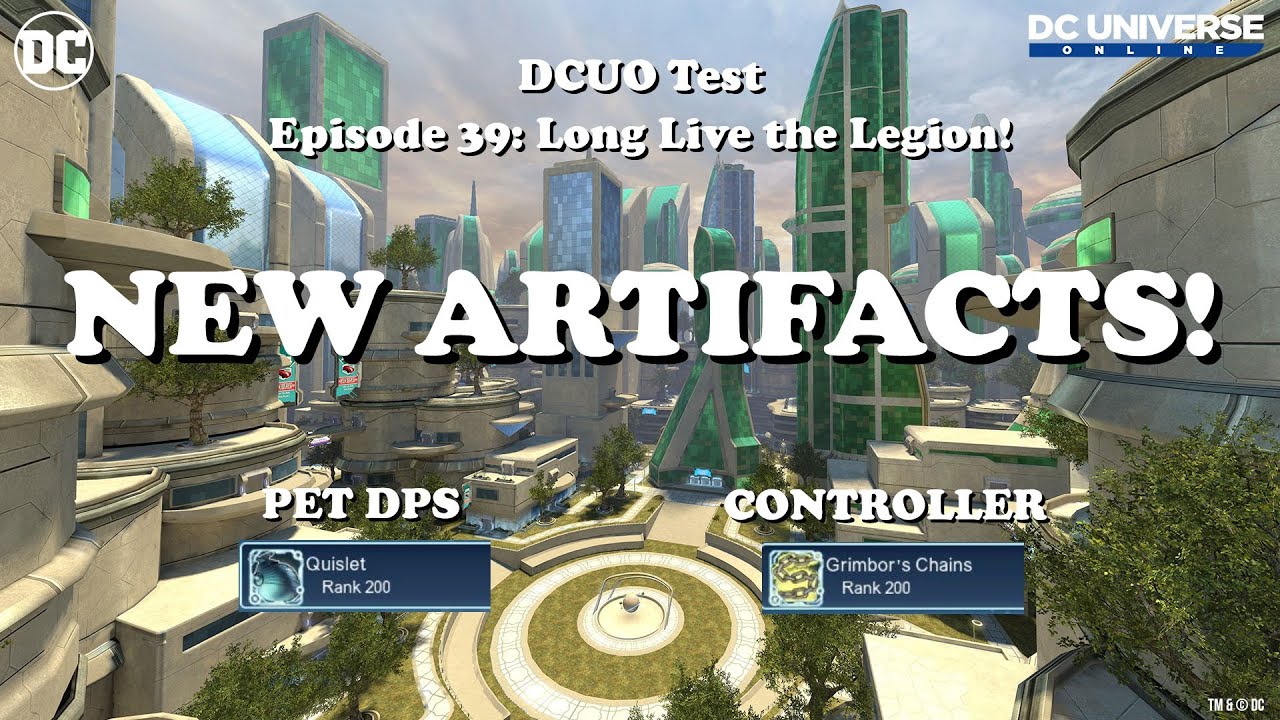 DCUO Test: EP 39 NEW ARTIFACTS Tested! - YouTube