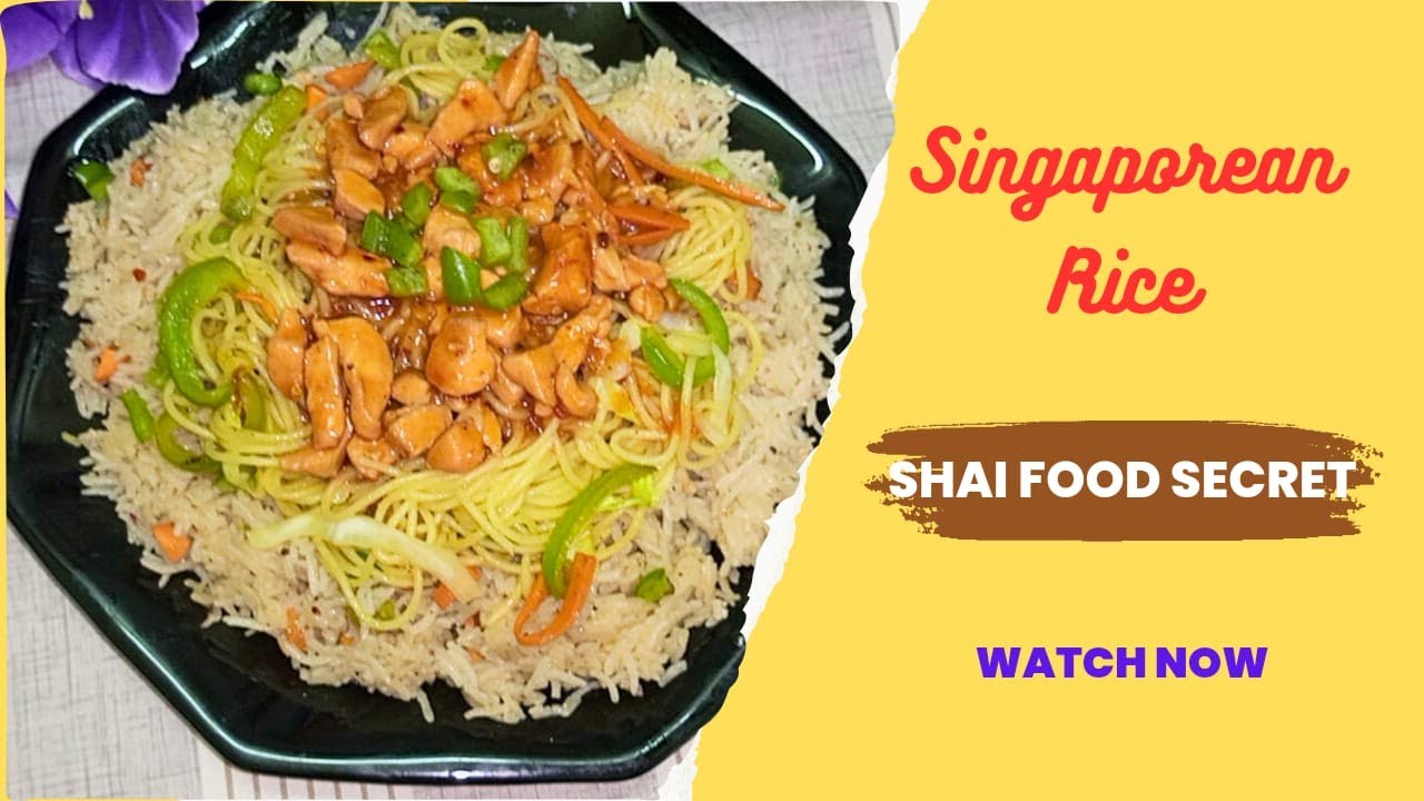 Singaporean Rice By Shai Food secret ll How to Make Singaporean Rice ll ...