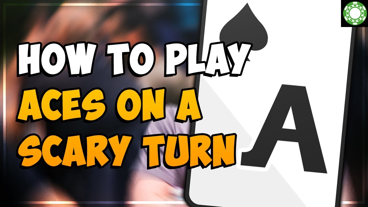 How to Play AA on a Scary Turn - A Little Coffee with Jonathan Little ...