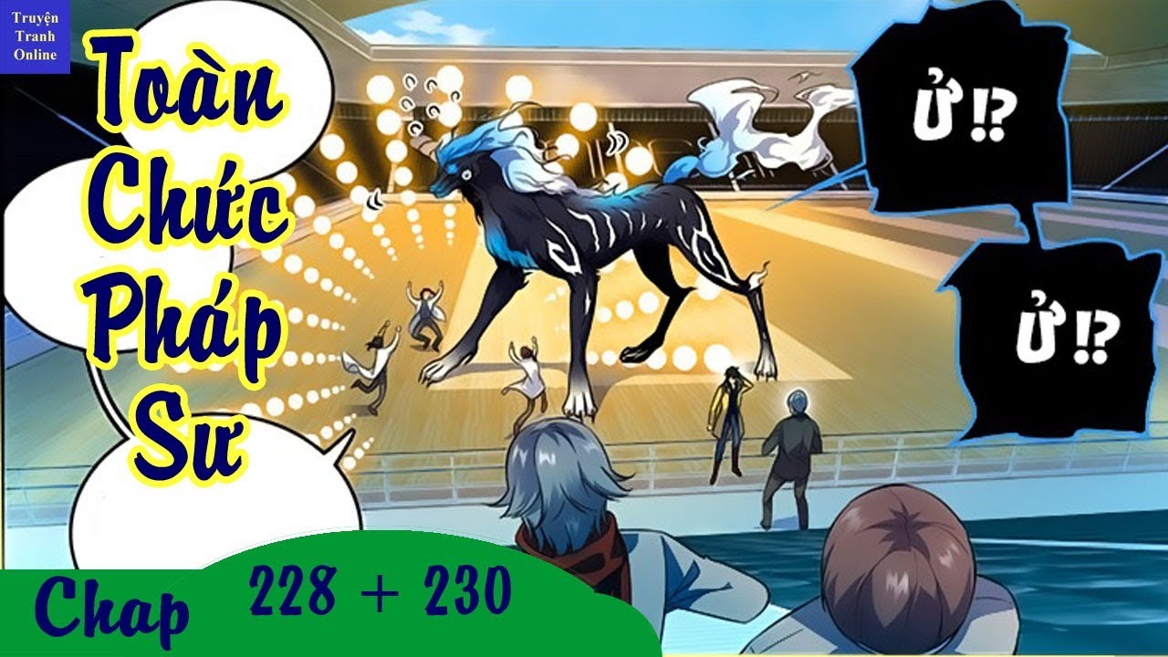 Truyện tranh online toàn chức pháp sư chap 228 + 229 + 230 - YouTube
