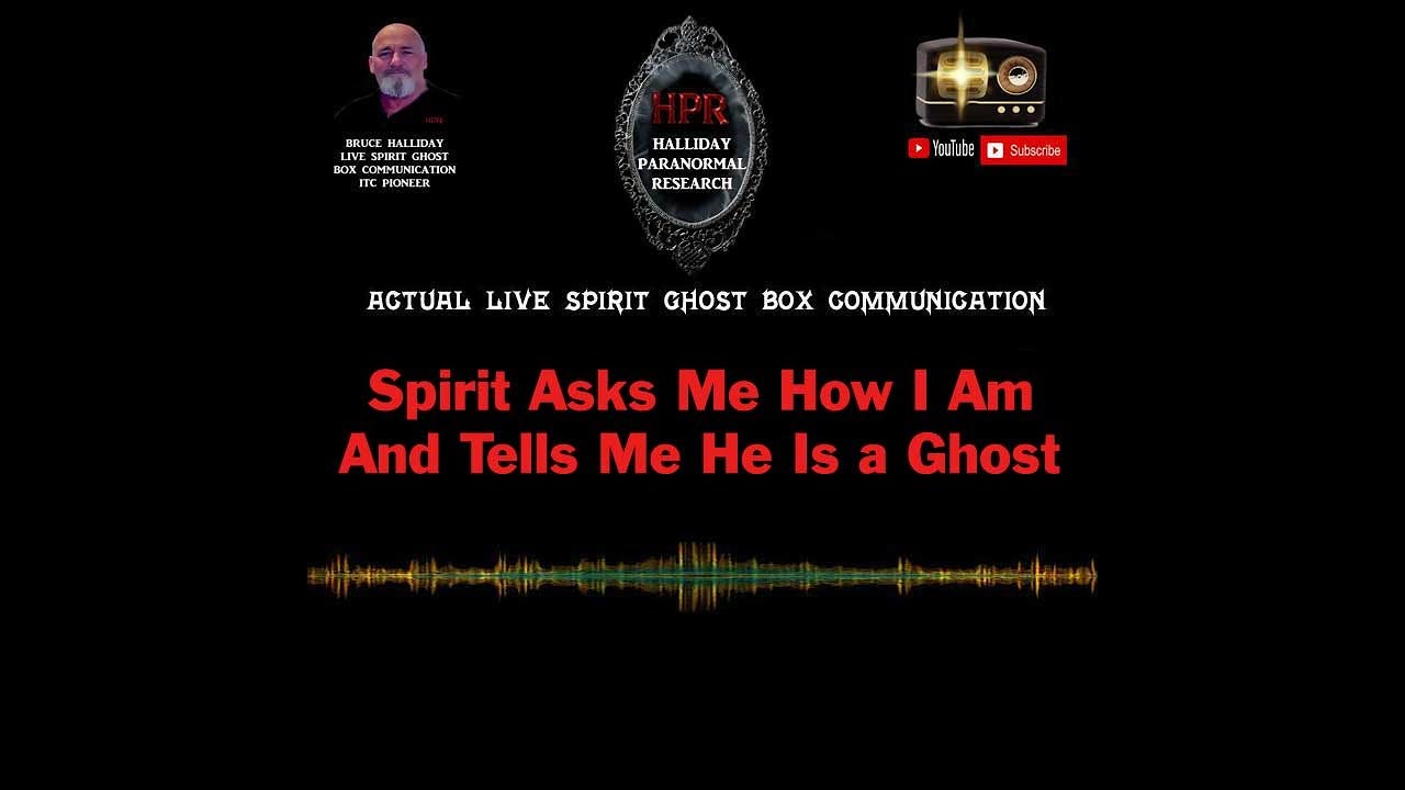 Live Spirit Ghost Box Communication "How Are You-Ok-I'm a Ghost" - YouTube