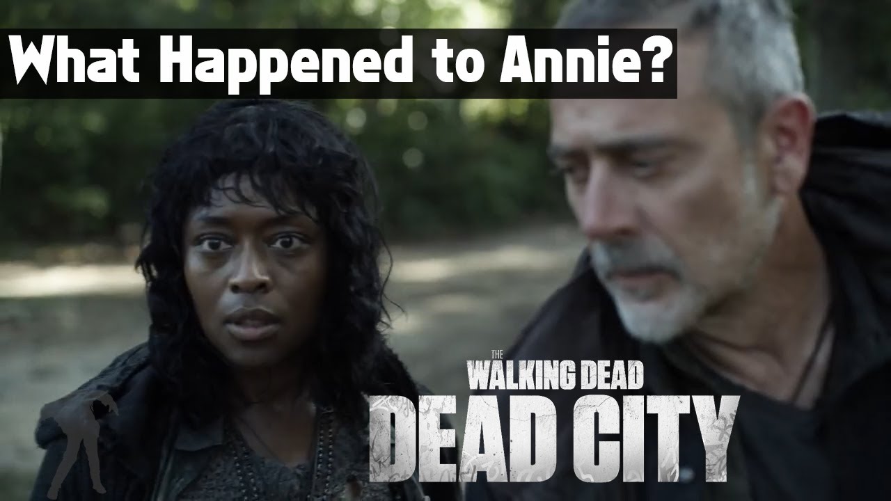 The Walking Dead: Dead City Season 1 Episode 1 - What Happened to Annie ...