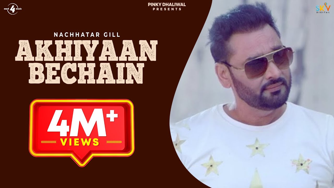 AKHIYAAN BECHAIN - NACHHATAR GILL | LYRICAL VIDEO | Latest Punjabi ...