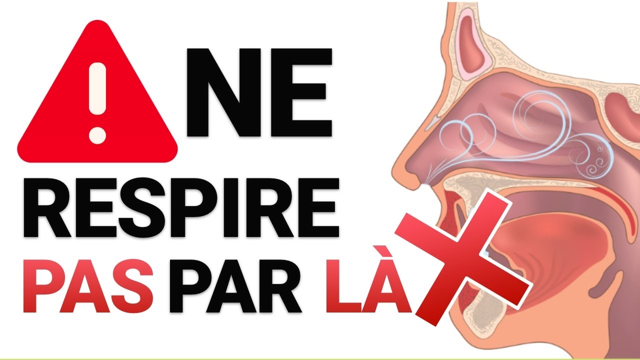 RESPIRER par le NEZ vs BOUCHE ? 4 Conséquences MAJEURES - YouTube