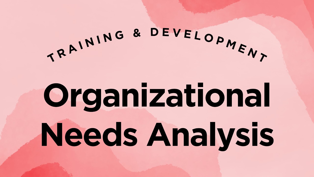 Organizational Analysis in Training Needs Assessment - Training ...