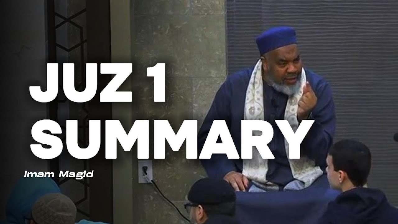 Quranic Insights: Juz 1 Summary | Imam Magid - YouTube