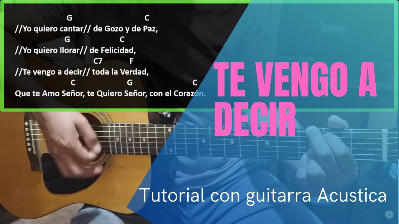 Te vengo a decir tutorial con guitarra acustica | principiantes ...