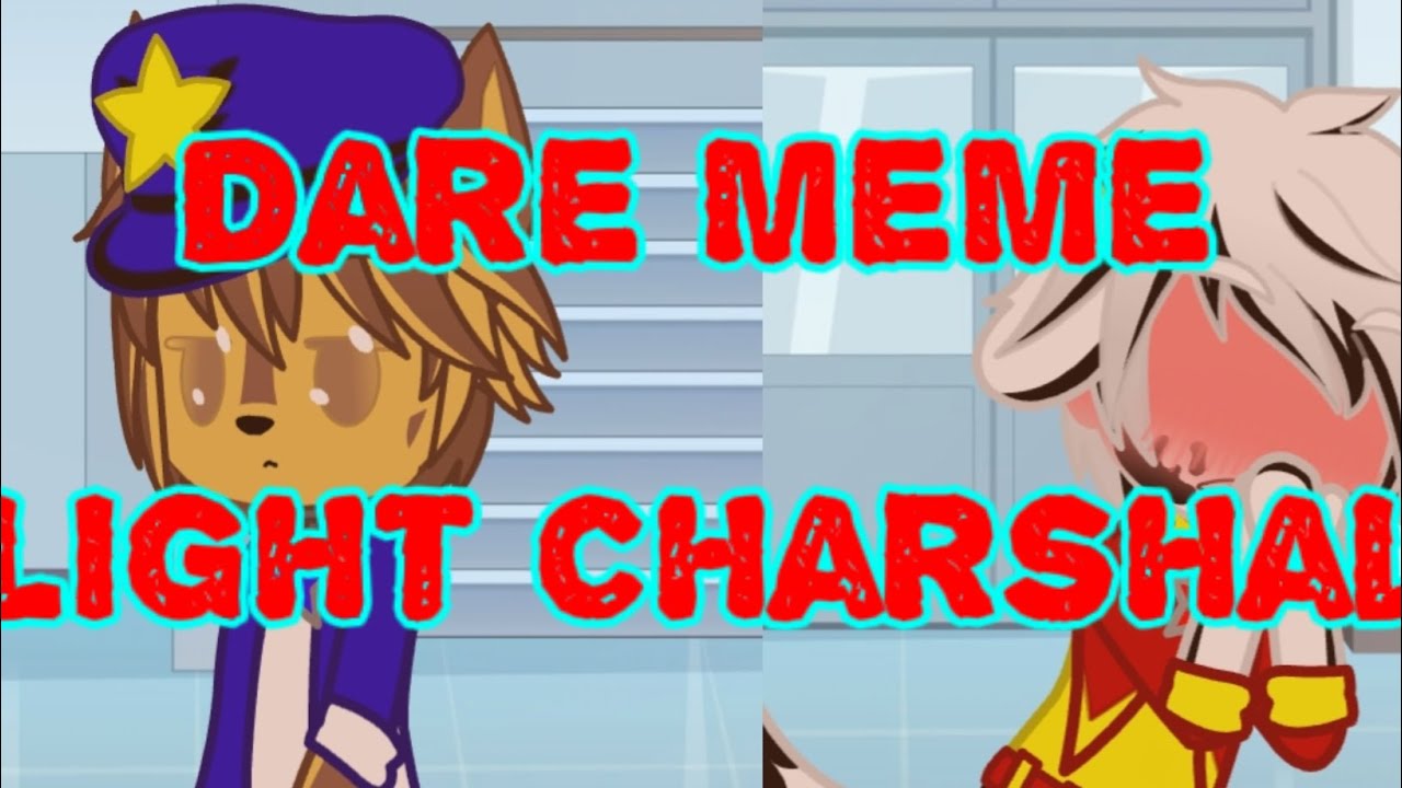Dare Meme/Slight Charshall/Past Au/Ft. Past:Chase,Marshall,Skye - YouTube