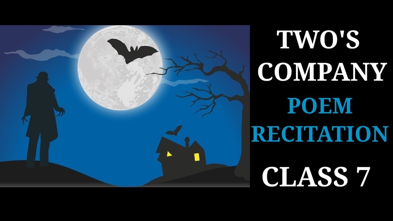 Two's Company| Raymond Wilson|Poem recitation|Class 7|SCERT English ...