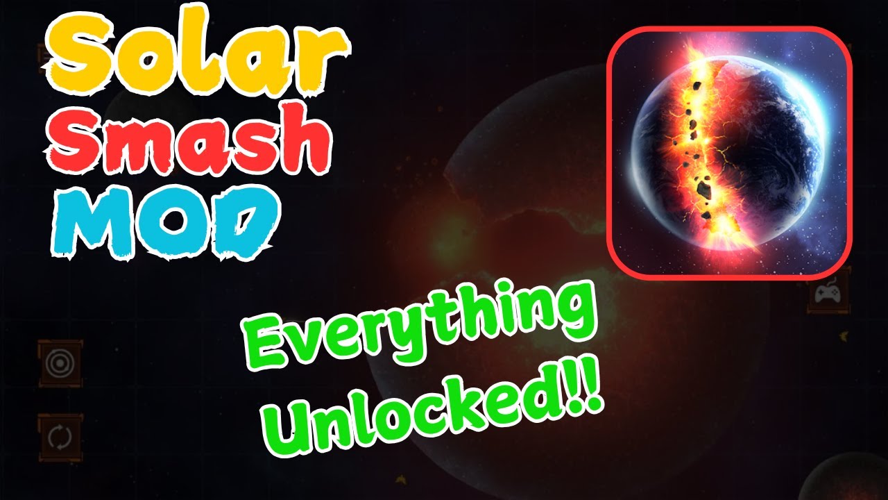 Solar Smash Mod APK 2024 | All Unlocked, Latest Version, Offline ...