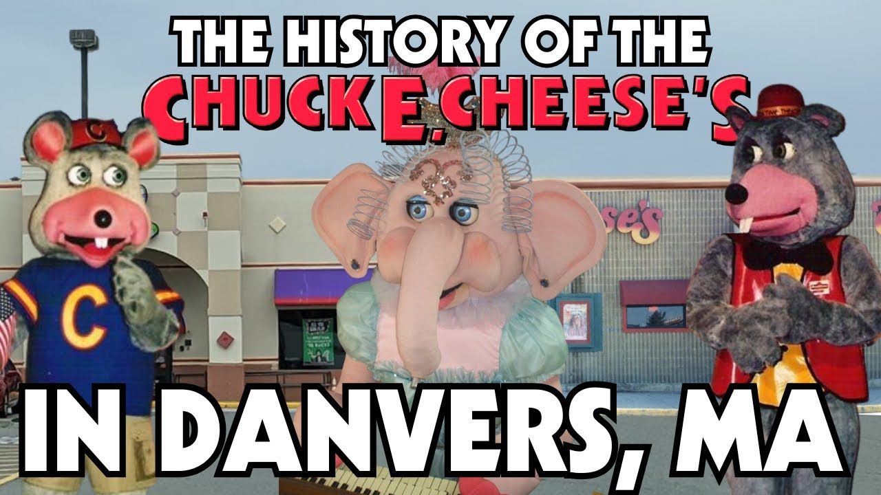 The Colorful History of The Chuck E. Cheese in Danvers, Massachusetts ...