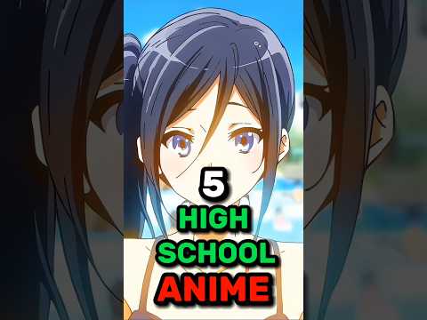 5 Highschool Anime #anime #animeedit #shortvideo #short
