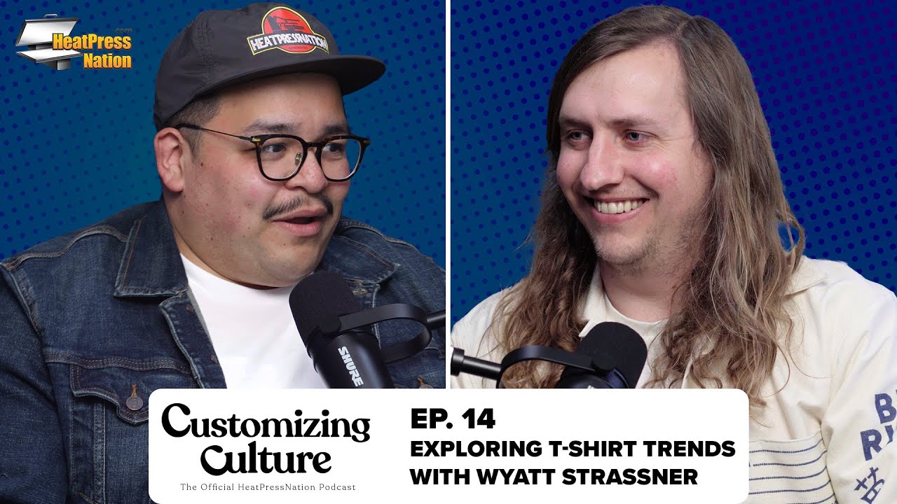 Customizing Culture #13 - Exploring T-Shirt Trends With Wyatt Strassner ...