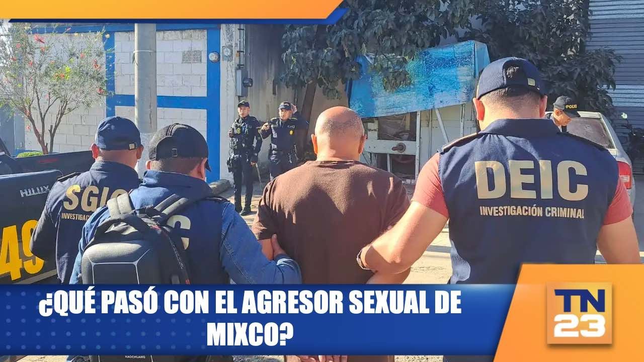 ¿Qué pasó con el agresor sexual de Mixco? - YouTube