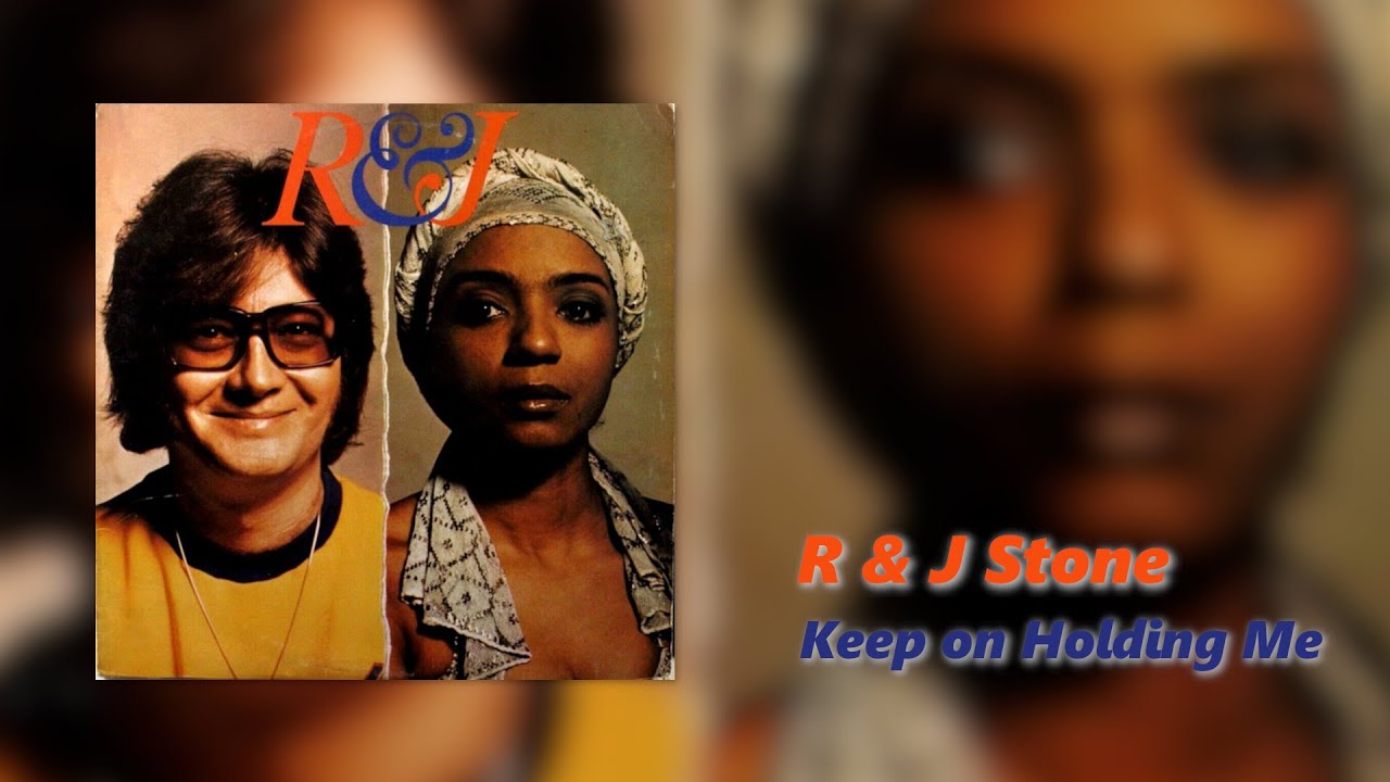 R&J Stone - Keep on Holding Me - YouTube