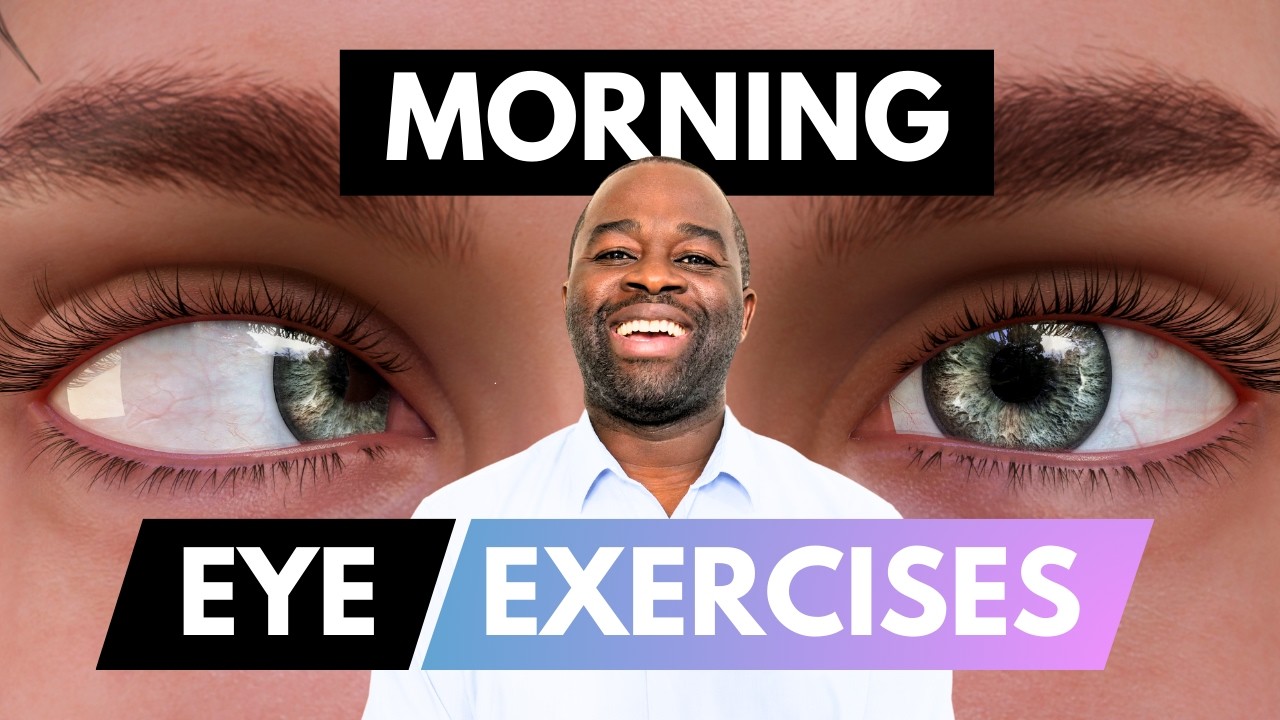 The Morning Eye Exercise Routine Your Eyes Need - YouTube