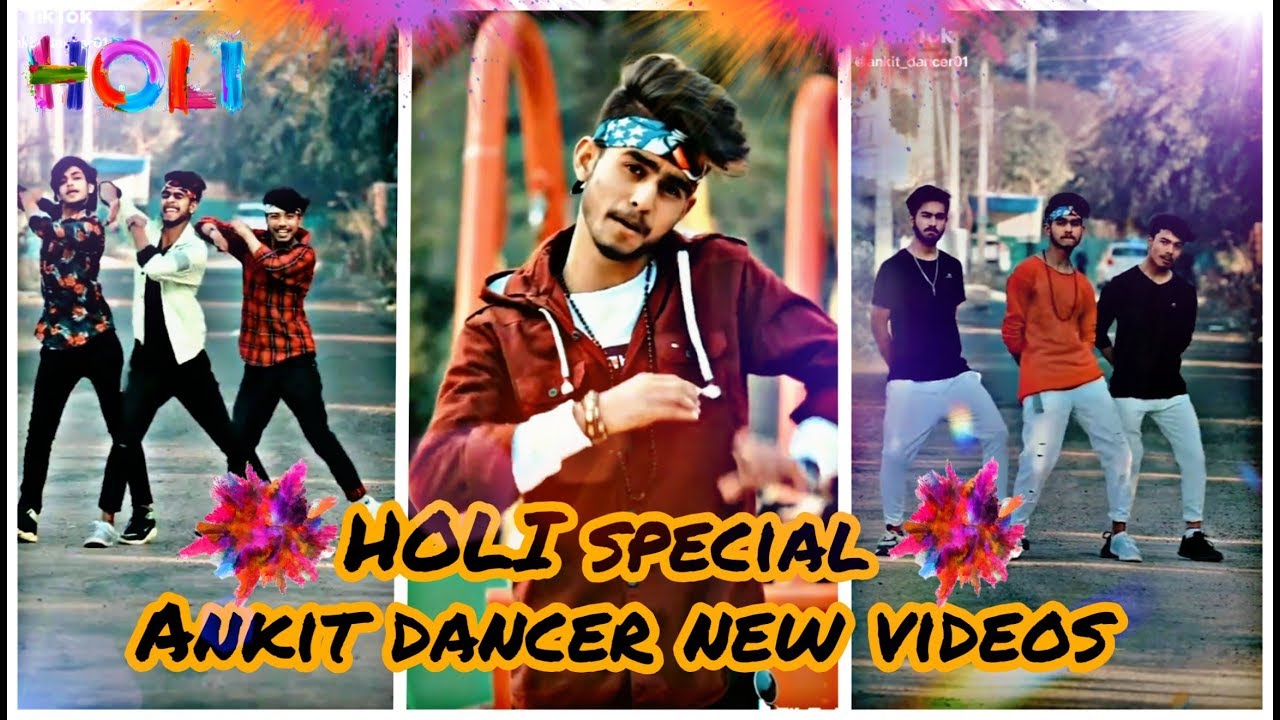 Happy HOLI special Ankit dancer new Tik tok back to back dance video ...