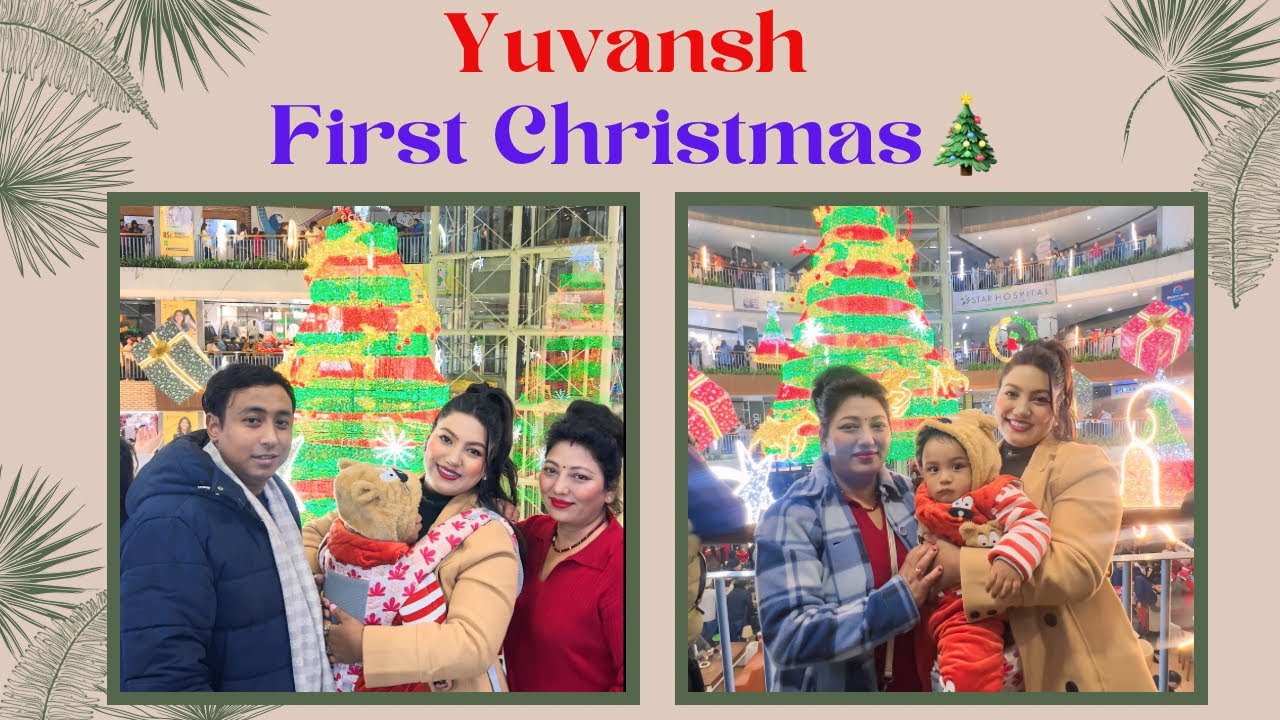 YUVANSH FIRST CHRISTMAS | CHRISTMAS DECOR at Labim Mall | Food ...