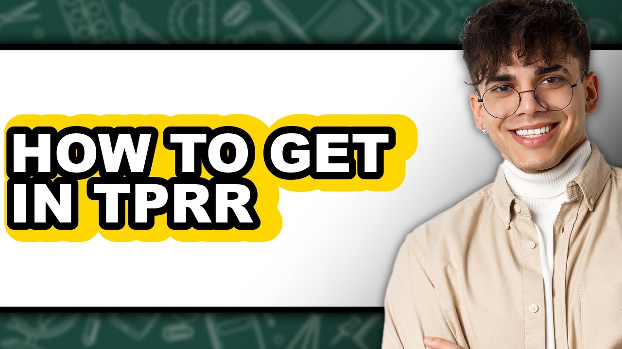 How To Get Into TPRR - Easy Guide - YouTube