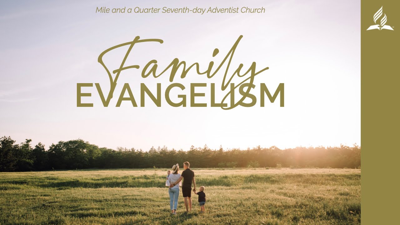 Family Evangelism | Family Life Department - YouTube
