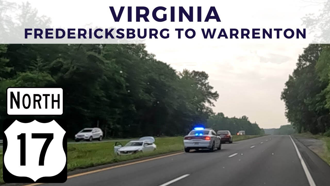 Driving US Route 17 North in Virginia - Fredericksburg to Warrenton ...
