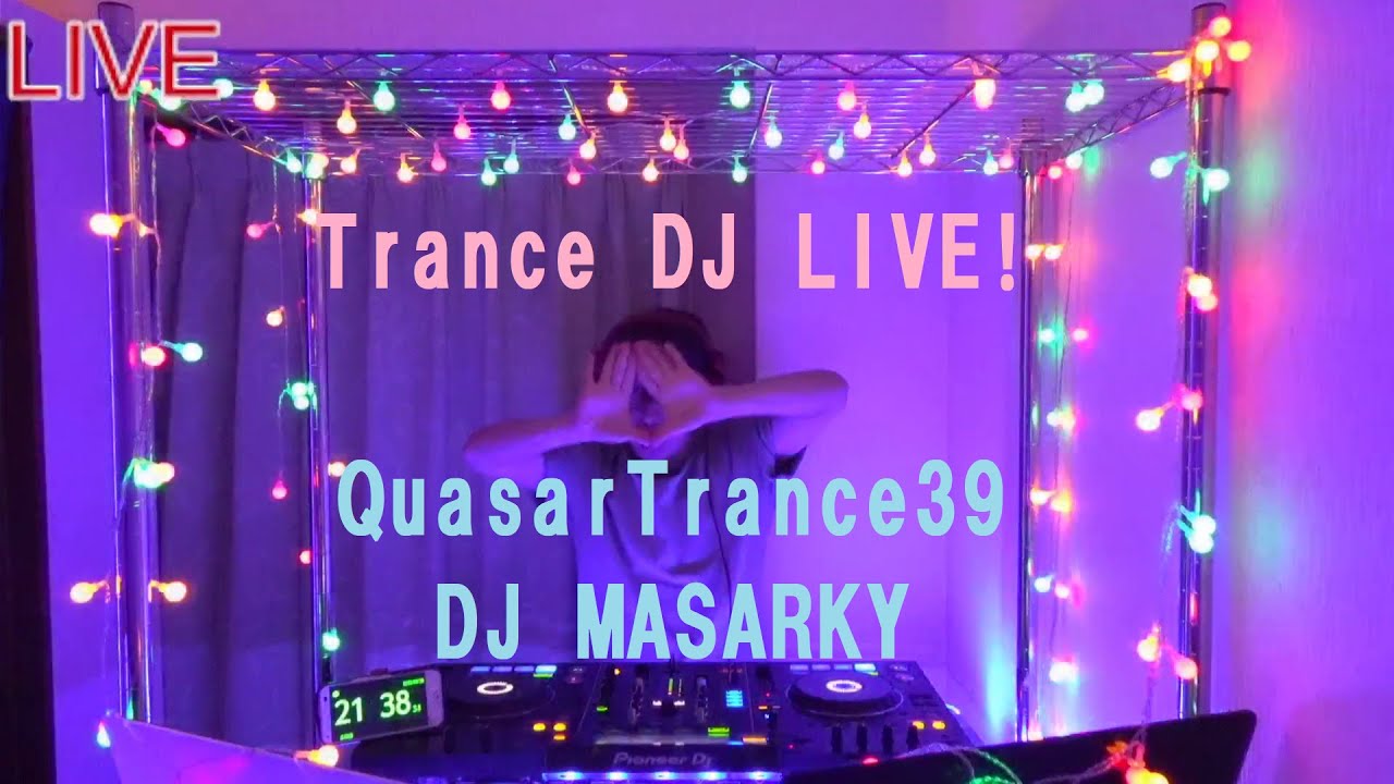 ☆DJ MASARKY TRANCE MUSIC XDJ-RX LIVE - QuasarTrance39☆ - YouTube