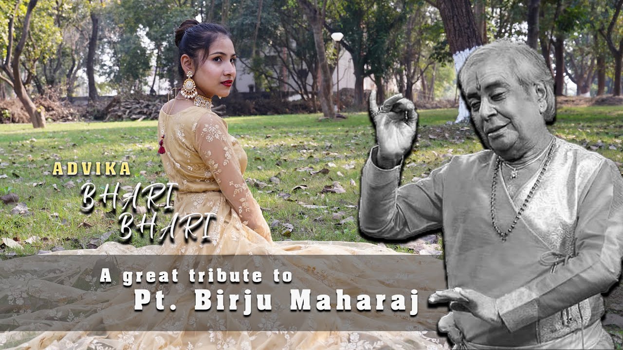 Bhari Bhari Song | MANN BHEETAR | Pt. Birju Maharaj | Advika | studio ...
