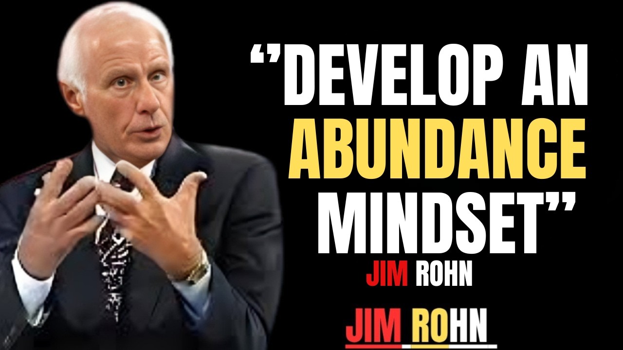 JIM ROHN|How to Develop an Abundance Mindset|JIM ROHN| # ...