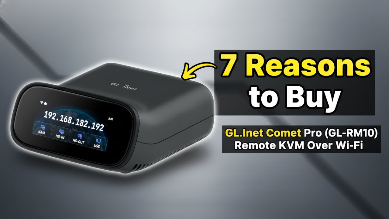 7 Reasons To Buy: GL.iNet Comet Pro (GL-RM10) Remote KVM Over Wi-Fi ...