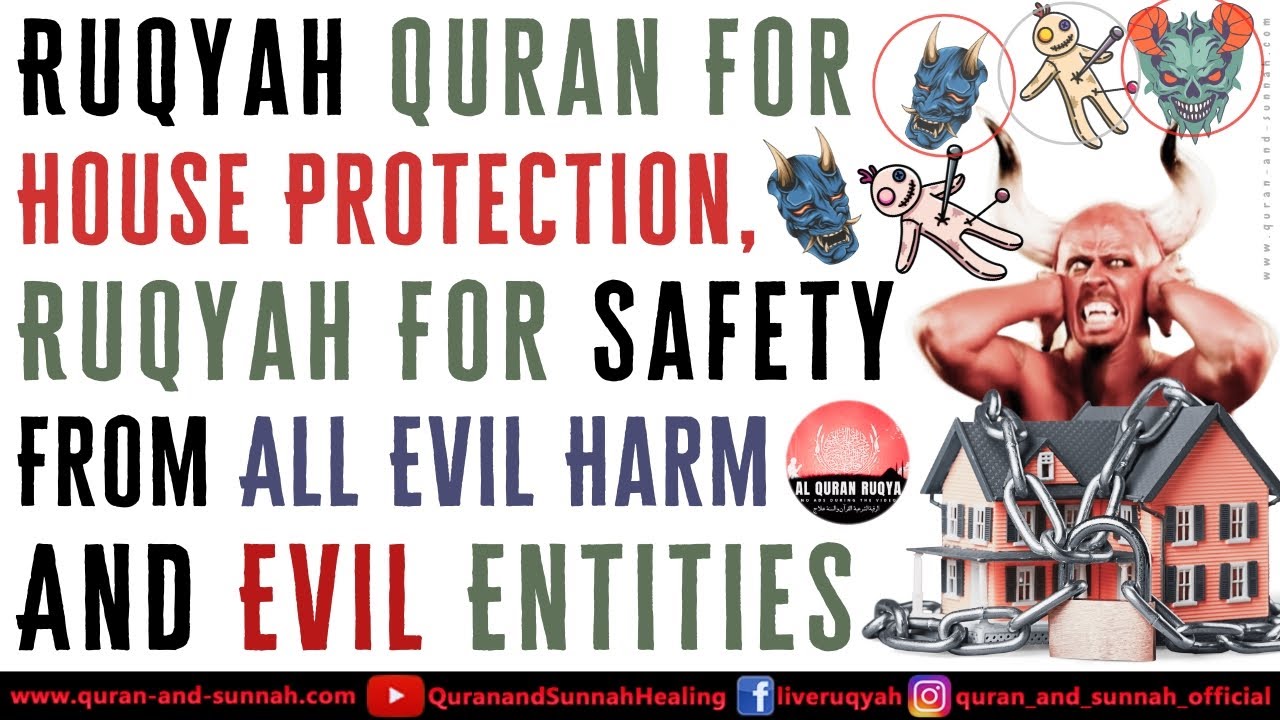 Ar Ruqyah Quran For House Protection | Ruqyah For Safety From All Evil ...