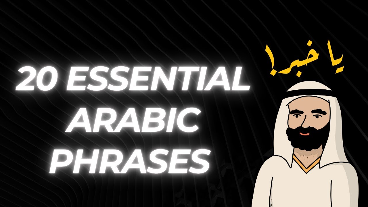 20 Essential Arabic Phrases You Must Know to Speak Fluently FAST - YouTube