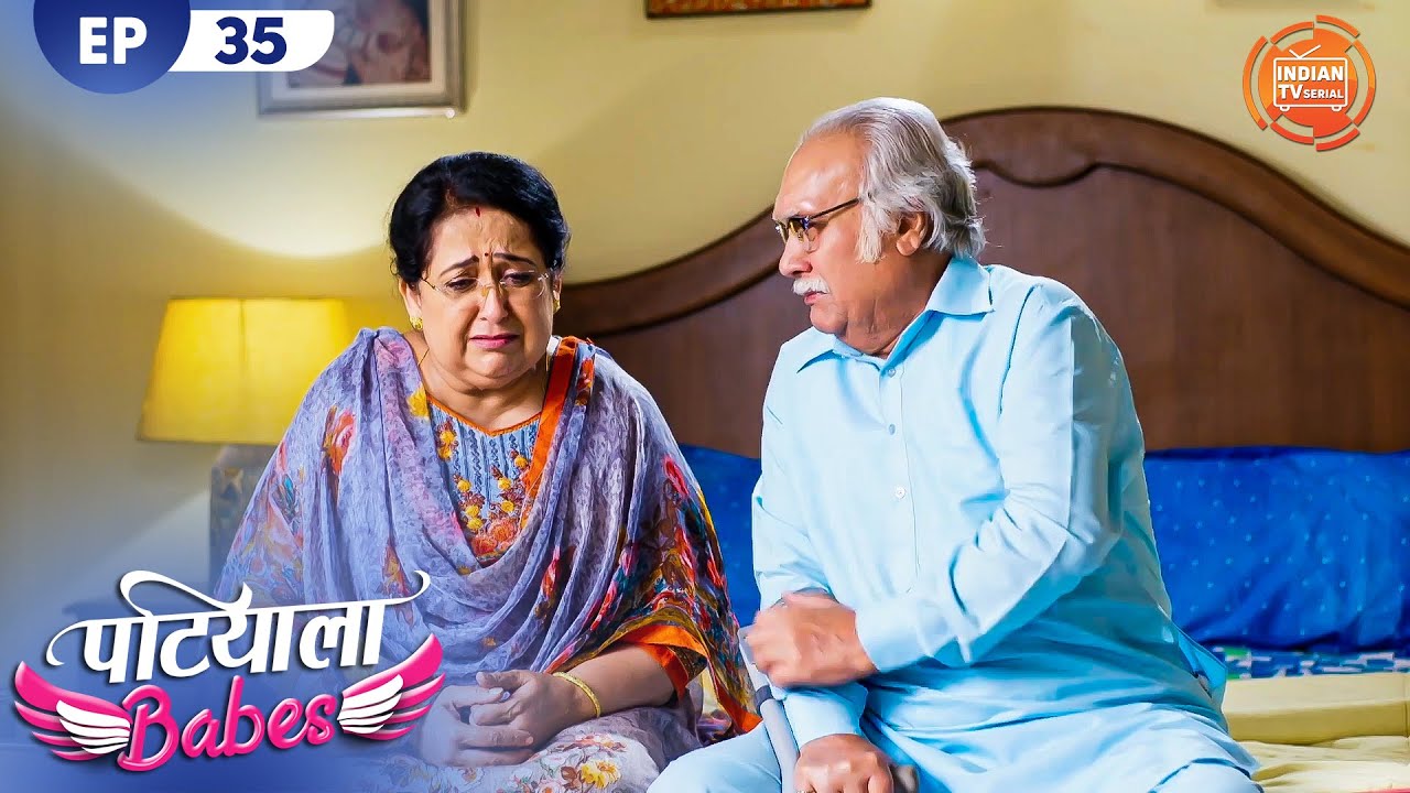 Patiala Babes Full Episode 35 | Indian TV Serial | Best Hindi Show ...