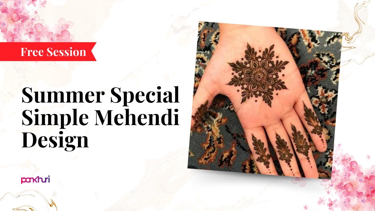 Summer Special Simple Mehendi Design | Mehendi | Live Session | Ask ...