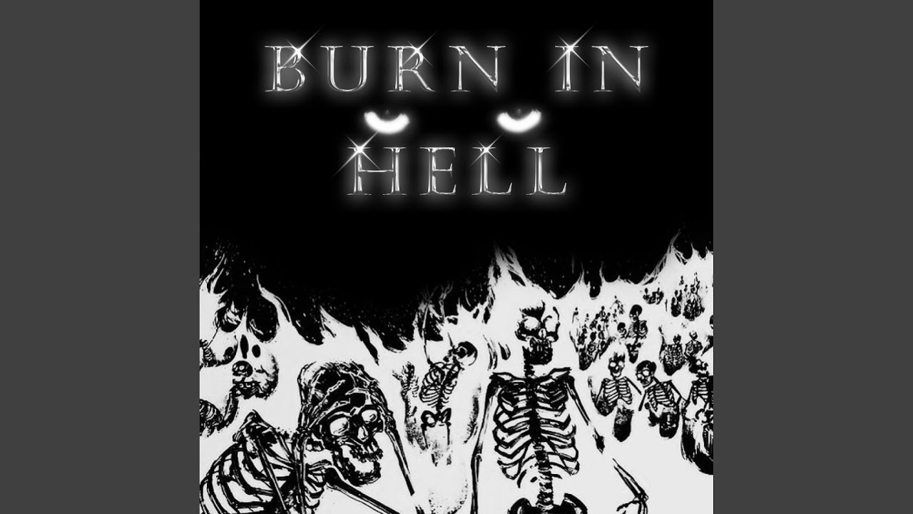 BURN IN HELL (Slowed) - YouTube