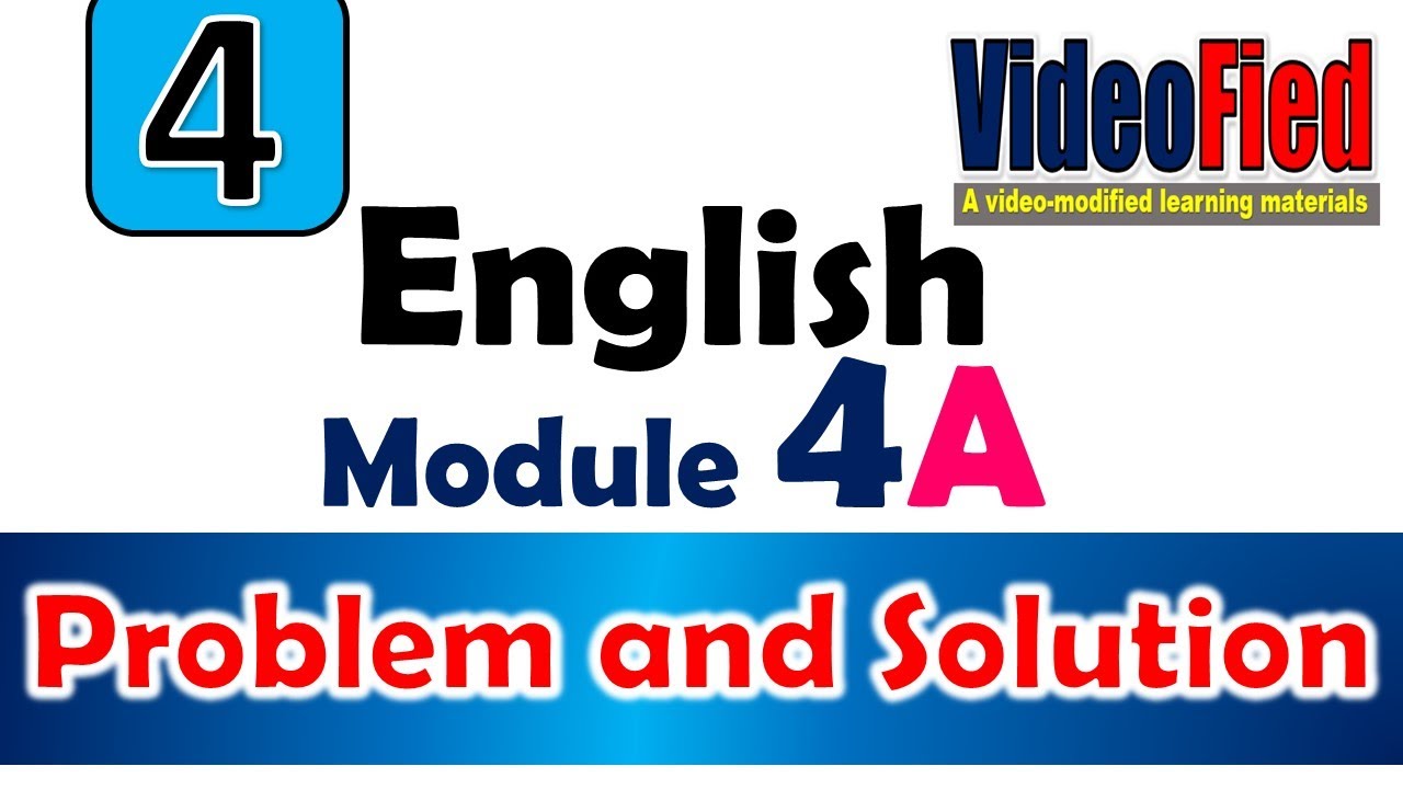 ENLGISH 4 MODULE 4 Q1 Text Type Problem Solution Text YouTube ENLGISH 4 MODULE 4 Q1 Text Type Problem Solution Text YouTube