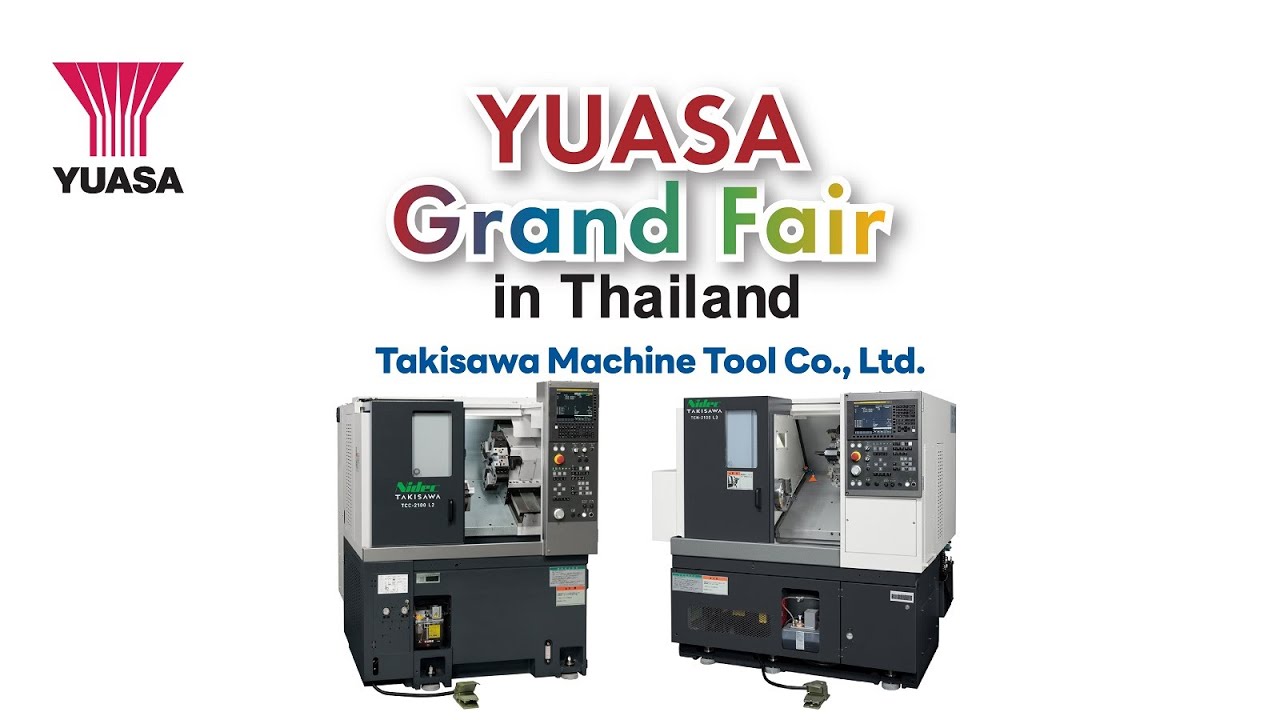 Takisawa Machine Tool Co., Ltd. ーYUASA Grand Fair in Thailandー - YouTube